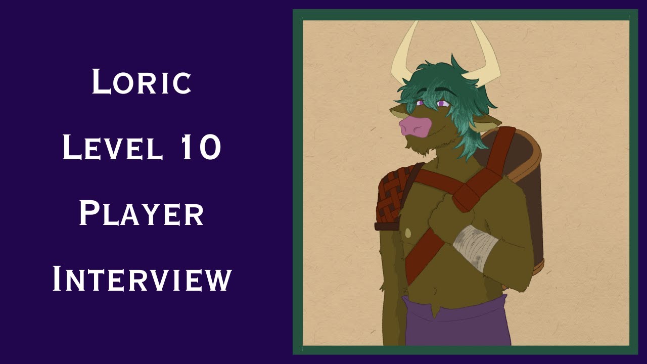 Loric's Level 10 Player Interview - YouTube