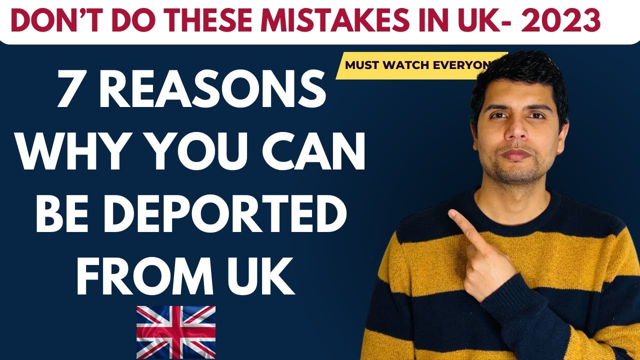 Don't do these 7 Mistakes in UK🇬🇧 | Students Deported from UK| Study in ...
