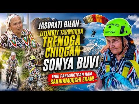 Jasorati bilan ijtimoiy tarmoqda trendga chiqgan Sonya buvi haqida.