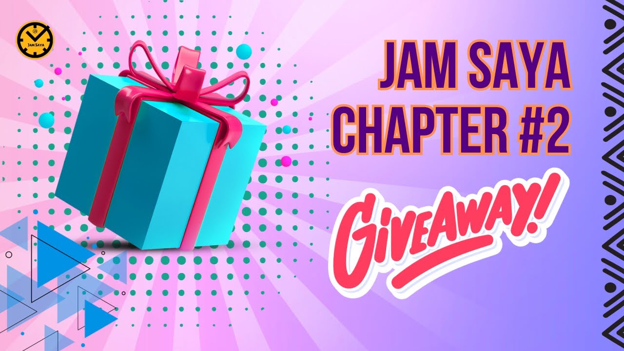GIVEAWAY JAM SAYA #2 SPECIAL HOMAGES TOTAL HADIAH JUTAAN RUPIAH YUKKK ...