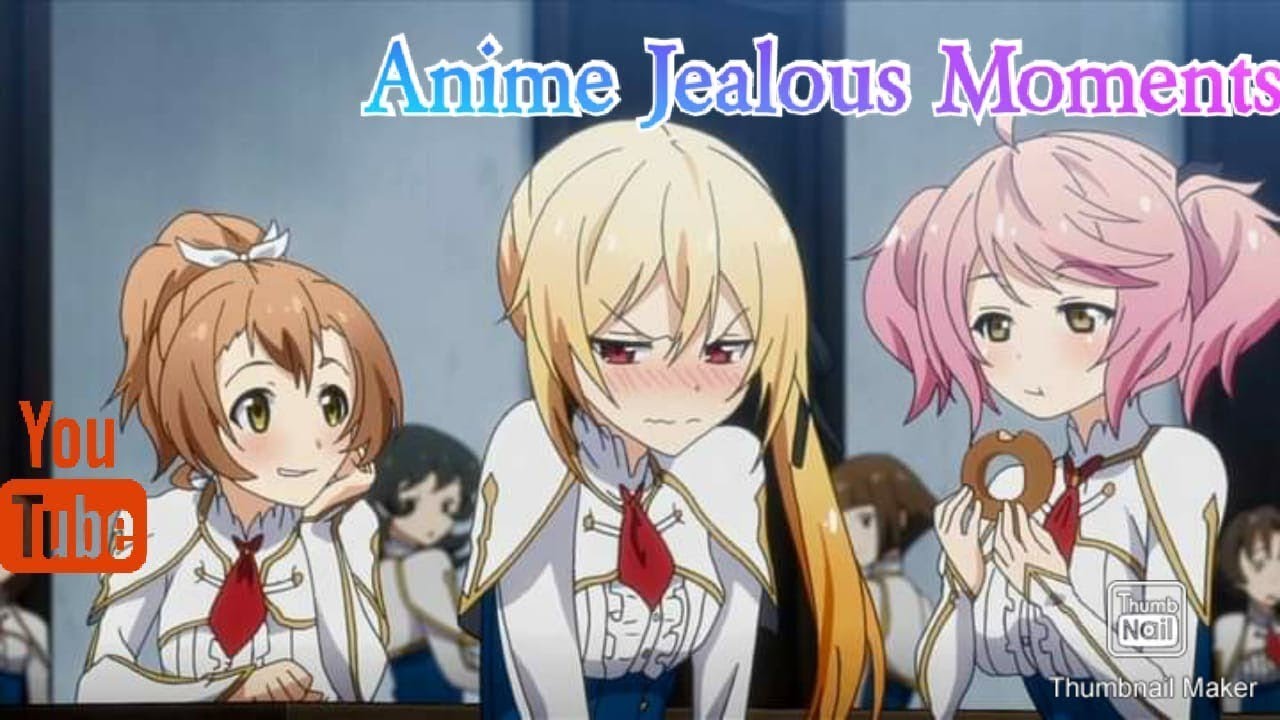 Anime Jealous Moments (Funny) - YouTube