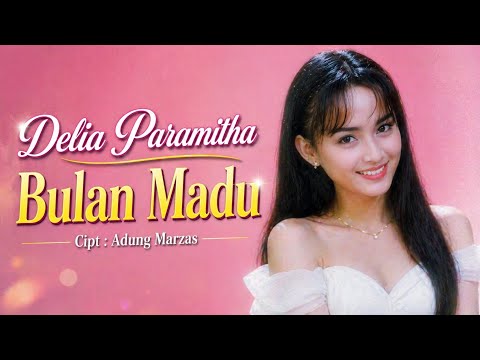 BULAN MADU ! DELIA PARAMITHA [[ VIDEO MUSIC ]]