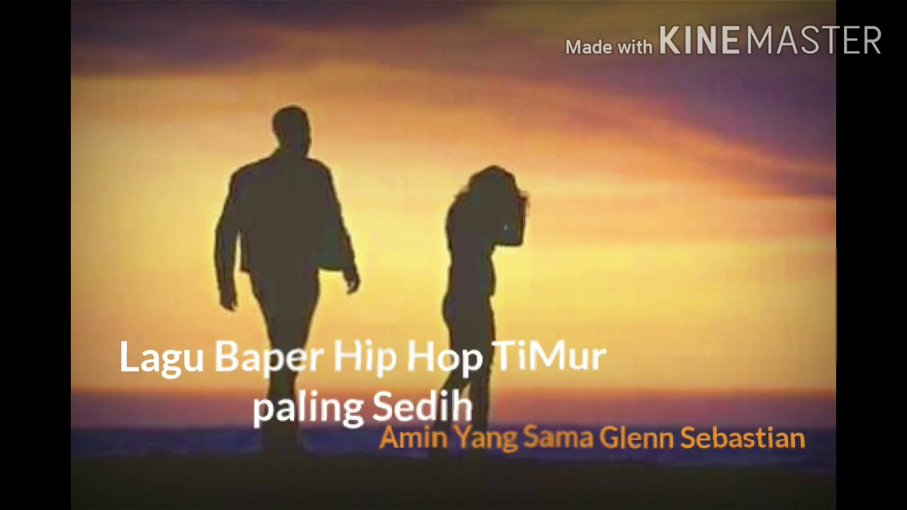 Lagu Baper Sedih Hip Hop Timur - YouTube
