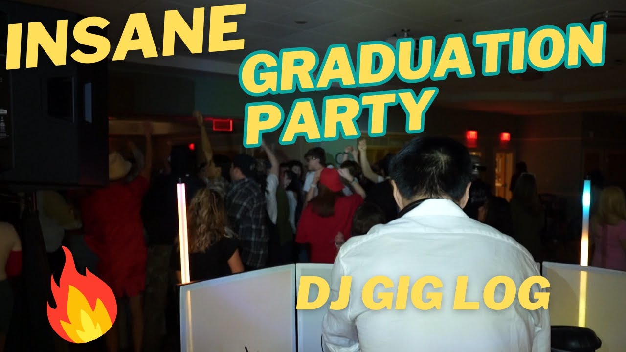 INSANE HS GRAD PARTY - DJ Gig Log - YouTube