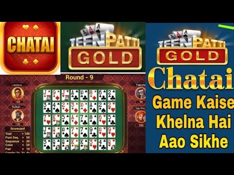"TEEN PATTI GOLD CHATAI GAME COMPLETE INFORMATION HOW TO PLAY CHATAI ...