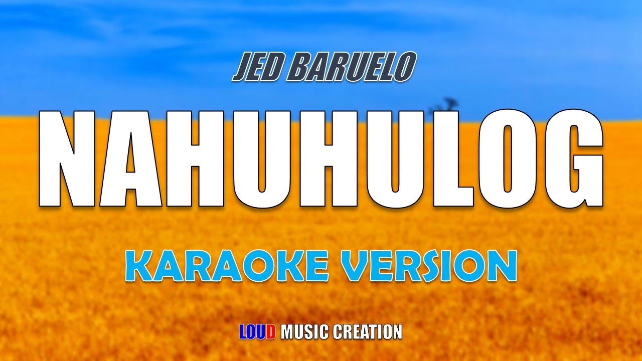 Jed Baruelo - Nahuhulog | KARAOKE, LYRICS, INSTRUMENTAL VERSION - YouTube