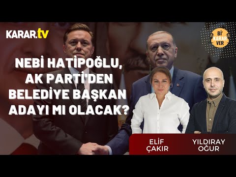 İYİ Parti'den İstifa Eden Nebi Hatipoğlu, Ak Parti'den Belediye Başkan Adayı Mı Olacak?