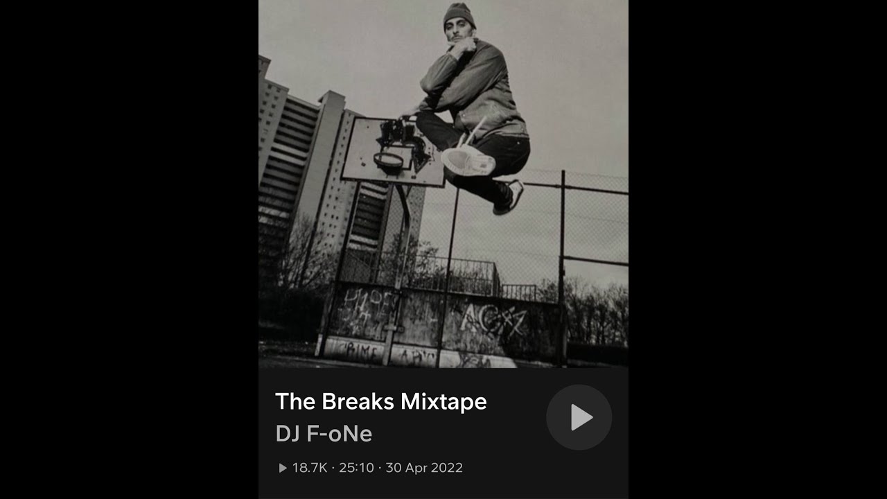 DJ F-oNe - The Breaks Mixtape - YouTube