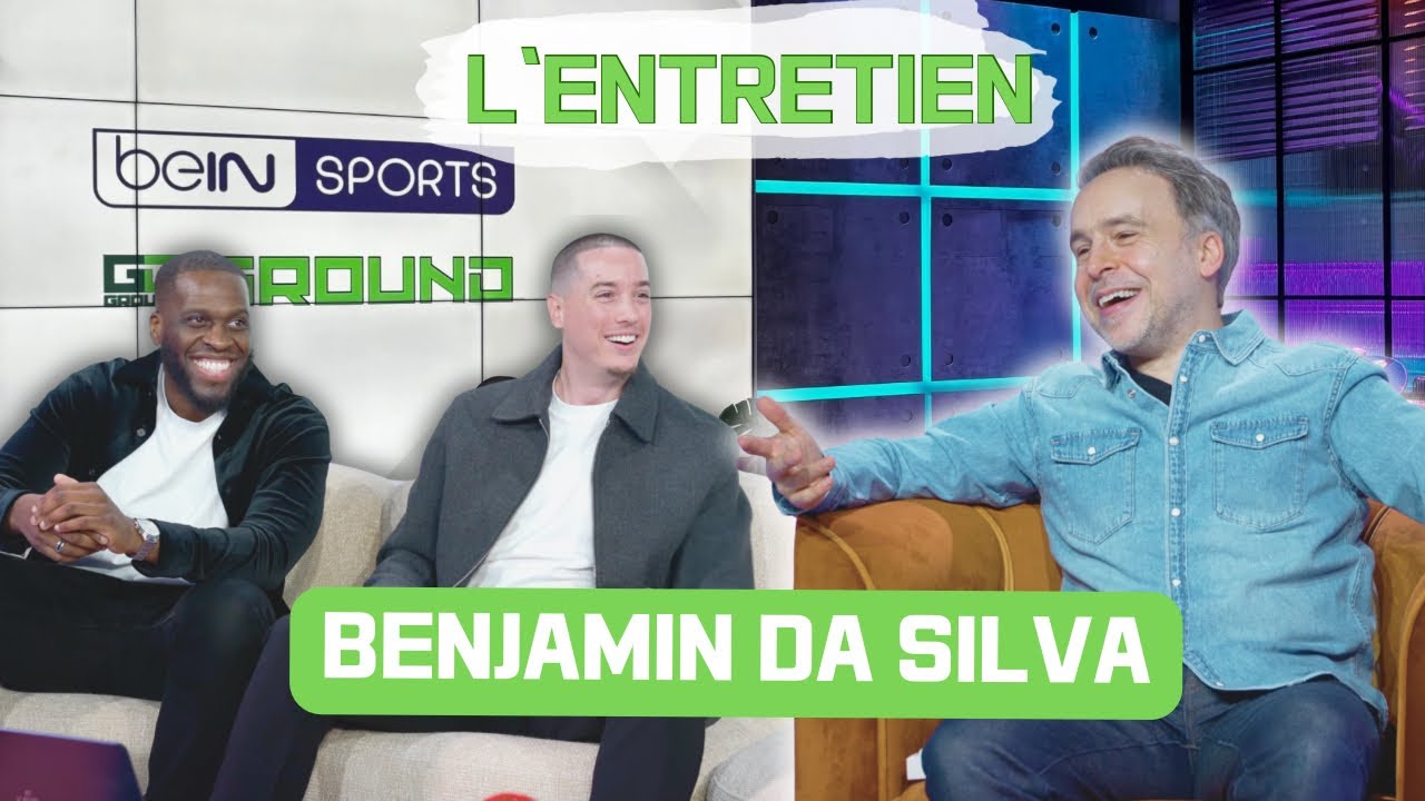 L’Entretien- Benjamin Da Silva : son histoire, Barca vs Real, le métier ...