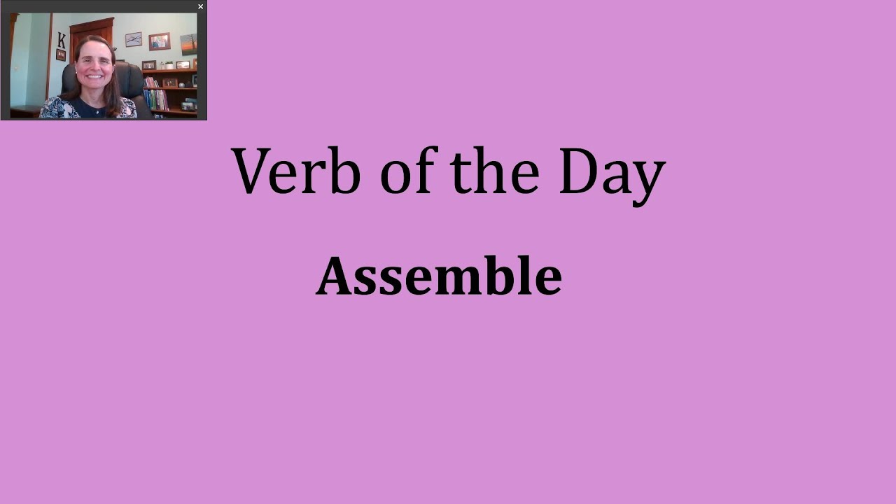Verb Of The Day Assemble YouTube verb-of-the-day-assemble-youtube