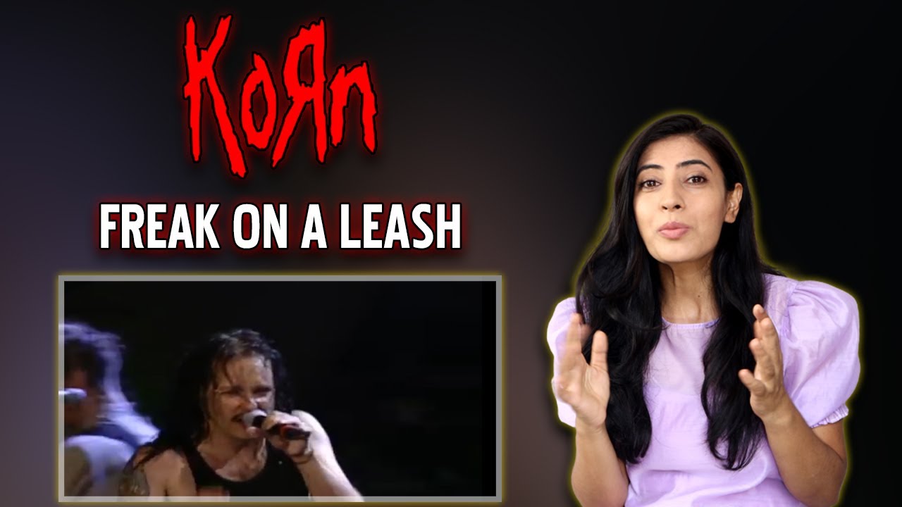 NEPALI GIRL REACTS TO KORN FOR THE FIRST TIME FREAK ON A LEASH nepali-girl-reacts-to-korn-for-the-first-time-freak-on-a-leash