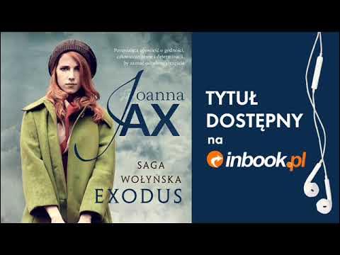 Joanna Jax "Saga Wołyńska Exodus. Tom 3" AUDIOBOOK - YouTube