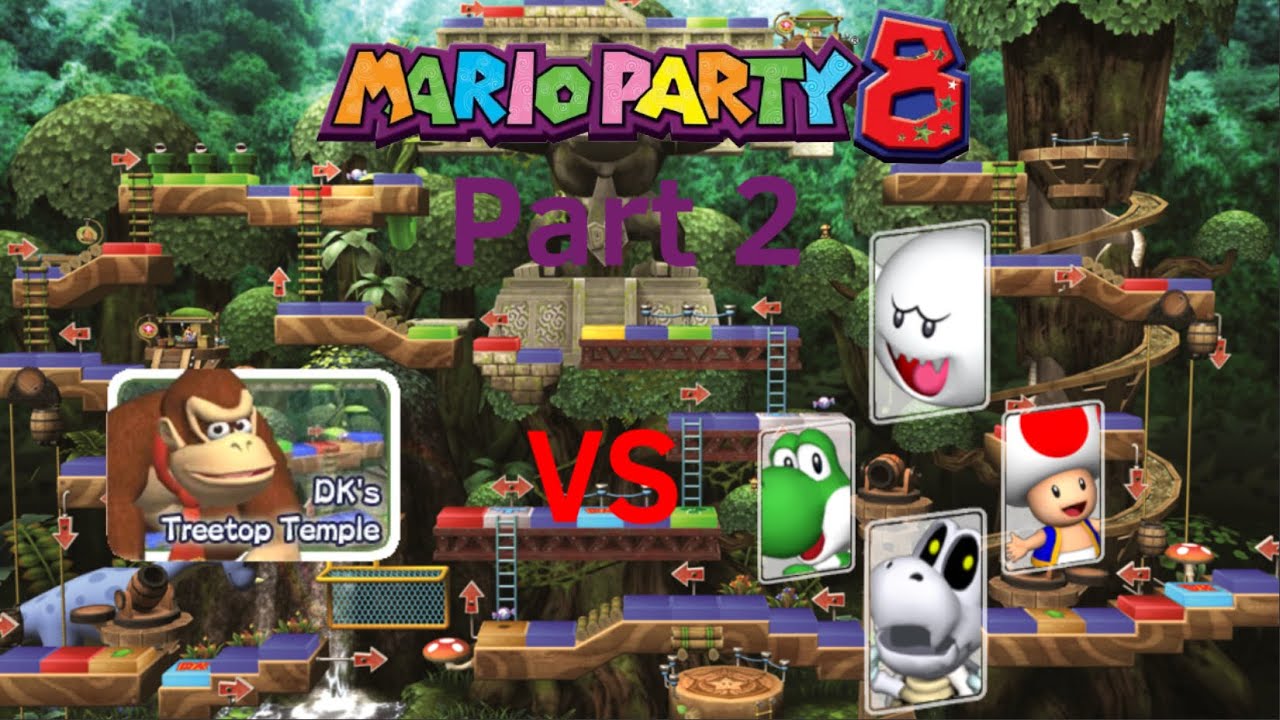 Mario party 8: DK’s Treetop Temple part 2/2 - YouTube