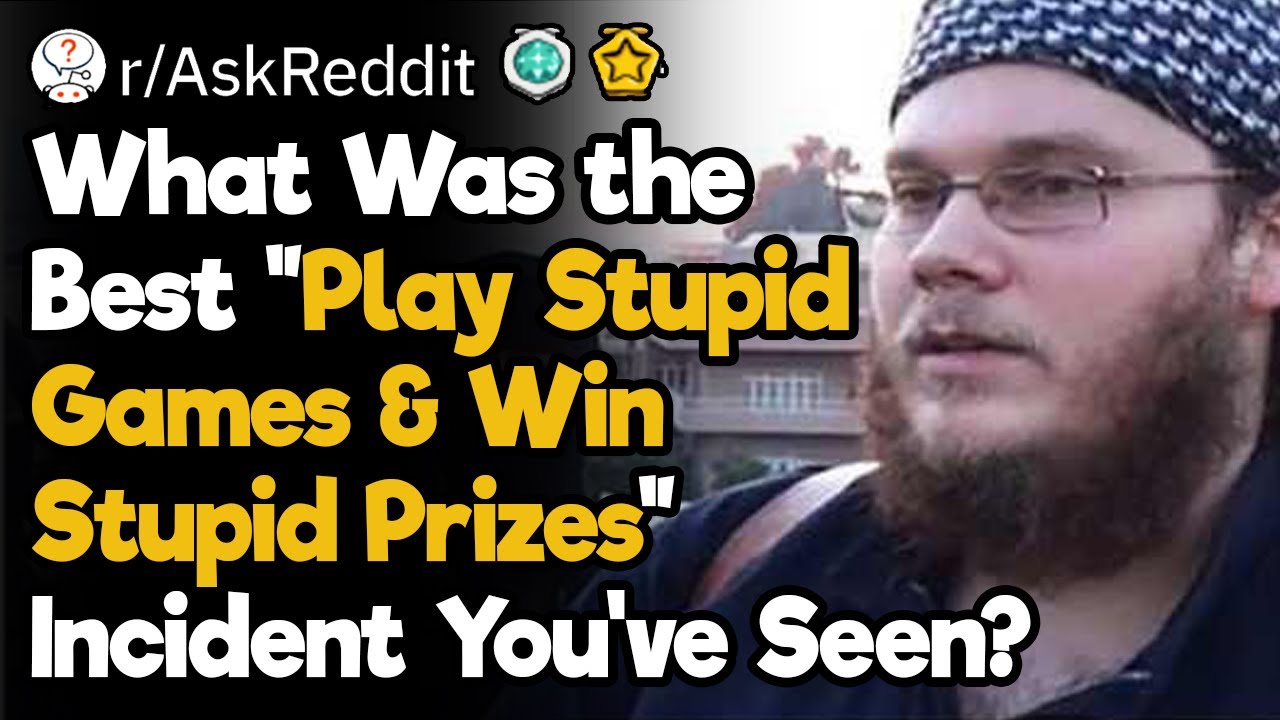 "Play Stupid Games & Win Stupid Prizes" Incidents - YouTube