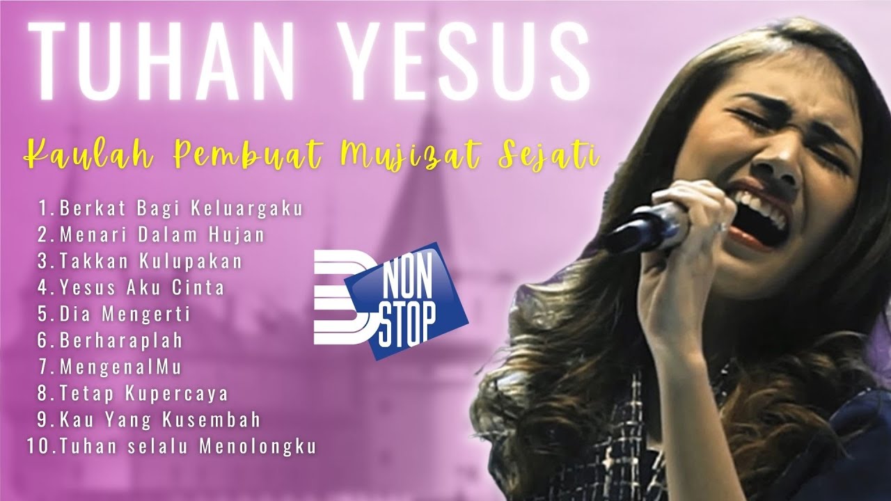 Lagu Rohani NONSTOP 3 JAM | Tuhan Yesus Kaulah Pembuat Mujizat Sejati ...