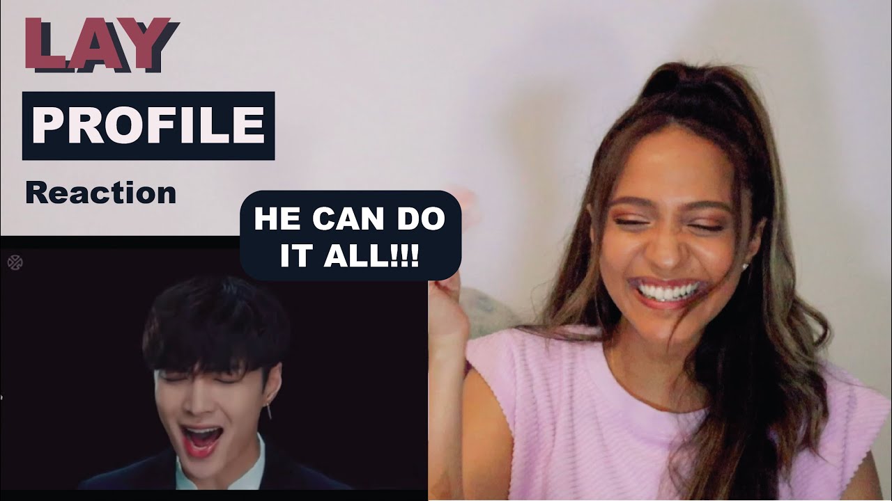 LAY Profile | GUIDE TO EXO'S LAY | REACTION!! - YouTube