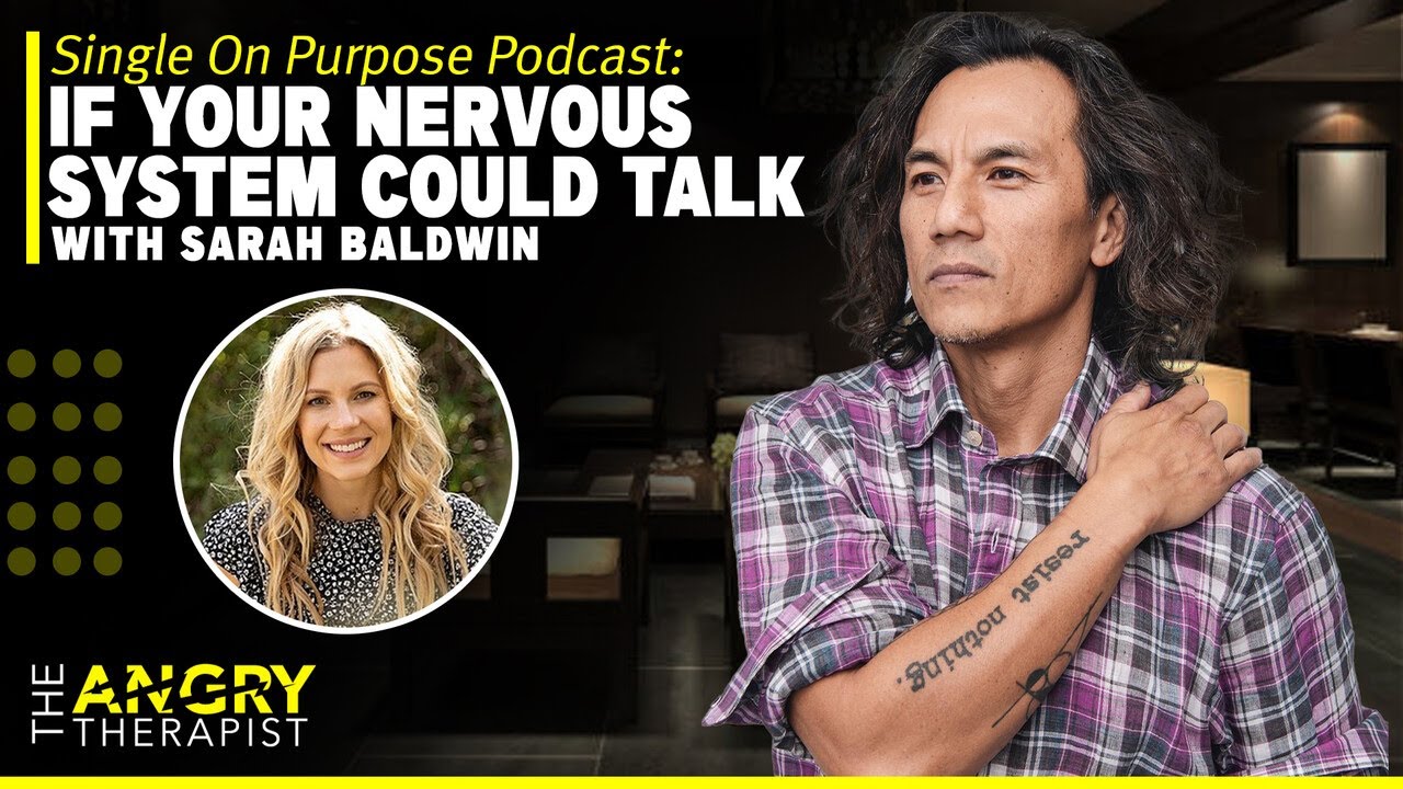 Single On Purpose Podcast: If Your Nervous System Could Talk with Sarah ...
