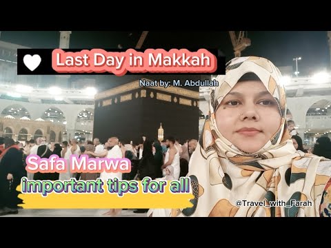 My Last day in Makkah |Safa & Marwah | Ladies Ablution Area Near Mataaf ...