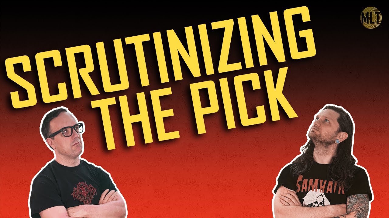 Scrutinizing the Pick - YouTube