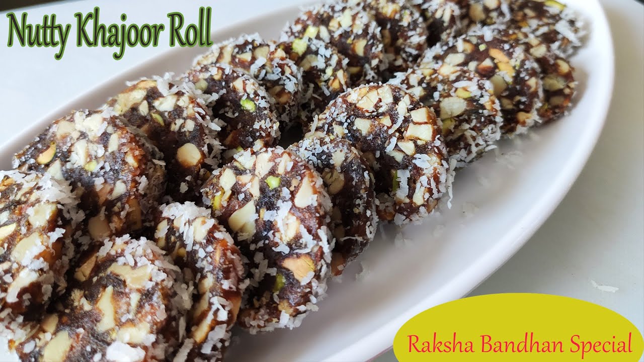 रक्षाबंधन पर बनाये सूंदर और स्वादिष्ठ मिठाई | Nutty Khajoor Roll ...
