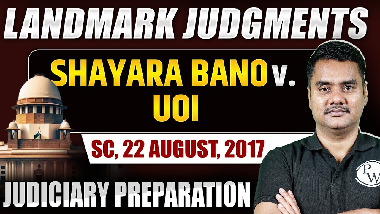 Landmark Judgment | Shayara Bano Vs Union of India | Judiciary By PW ...