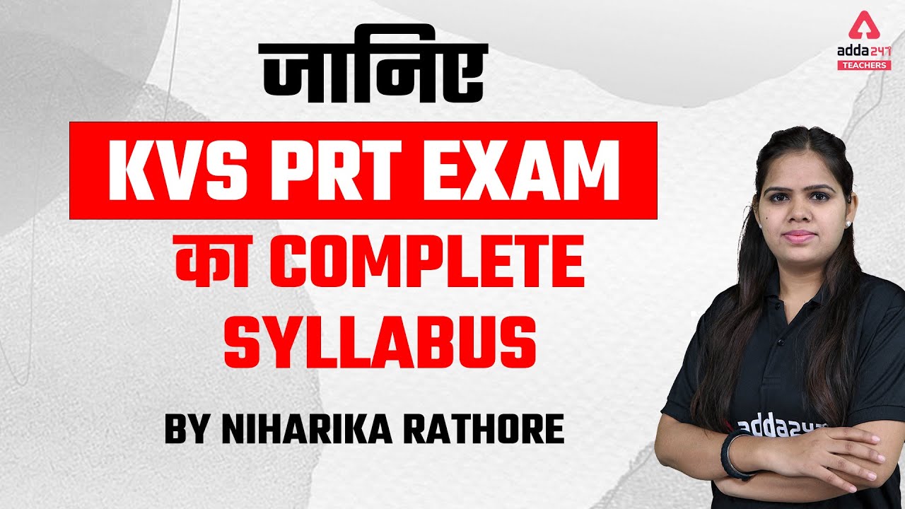 KVS PRT Syllabus | KVS PRT Exam का complete syllabus By Niharika ...