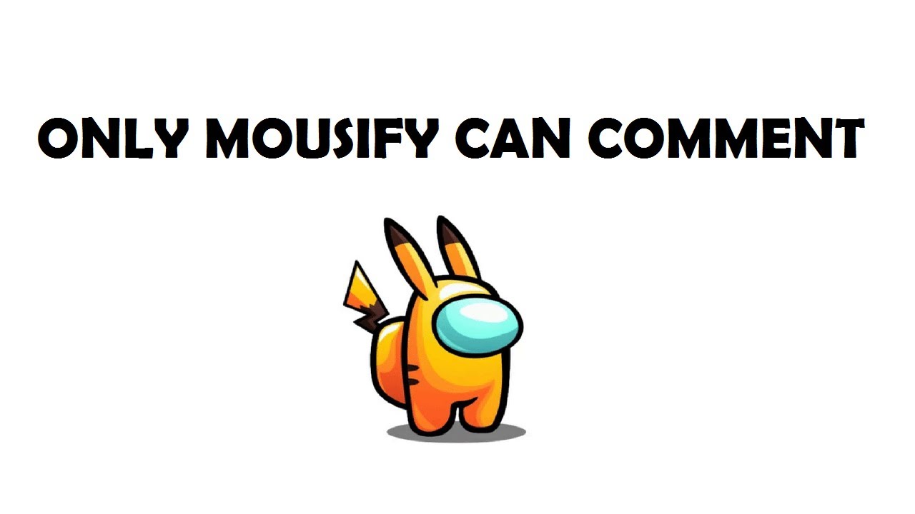 Only MOUSIFY can comment on this video - YouTube