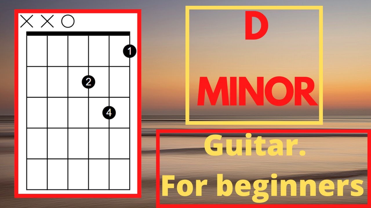 Beginner Guitar Open Dm Chord Tutorial|How to Play Open D minor Chords ...