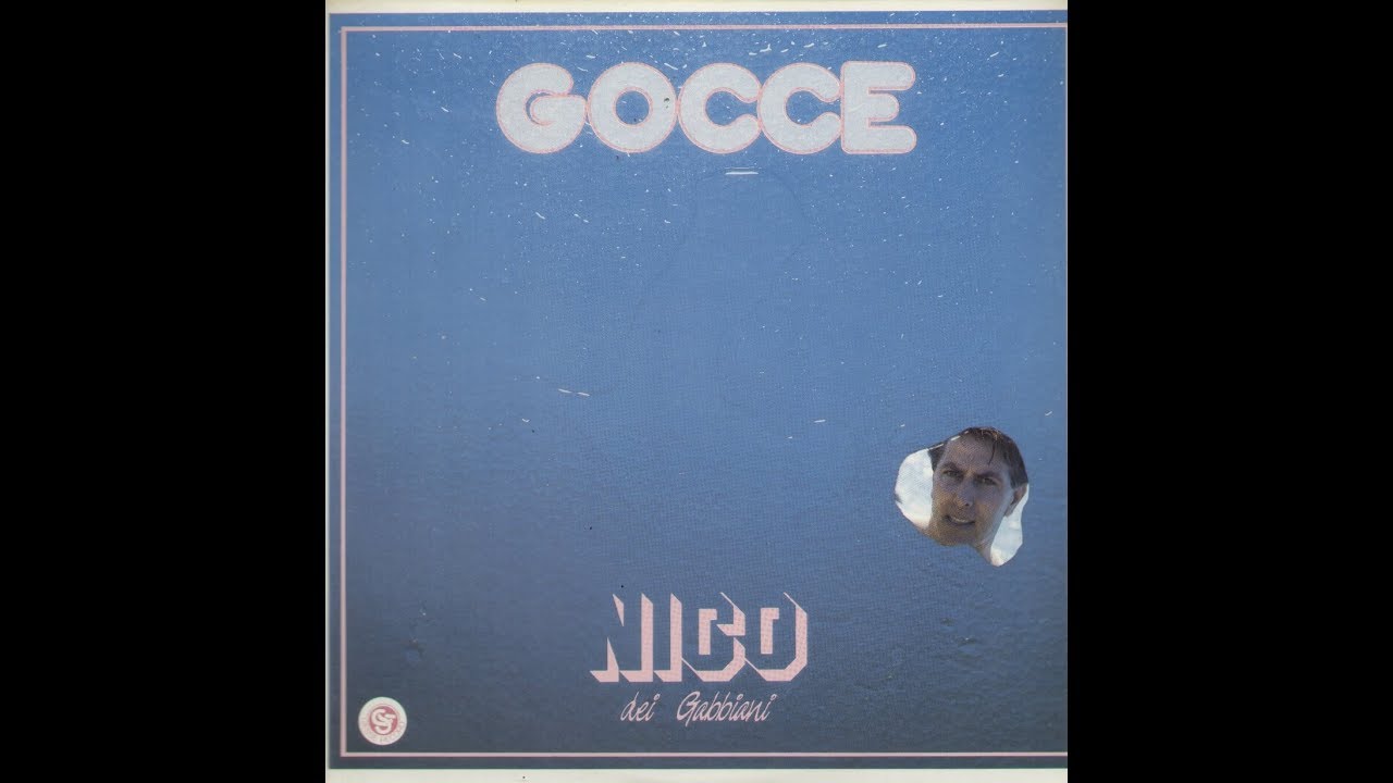 - NICO DEI GABBIANI - GOCCE – ( - Giesse Record gs 588 - 1989 ...