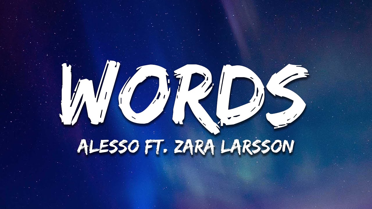 Alesso - Words (Lyrics) ft. Zara Larsson - YouTube