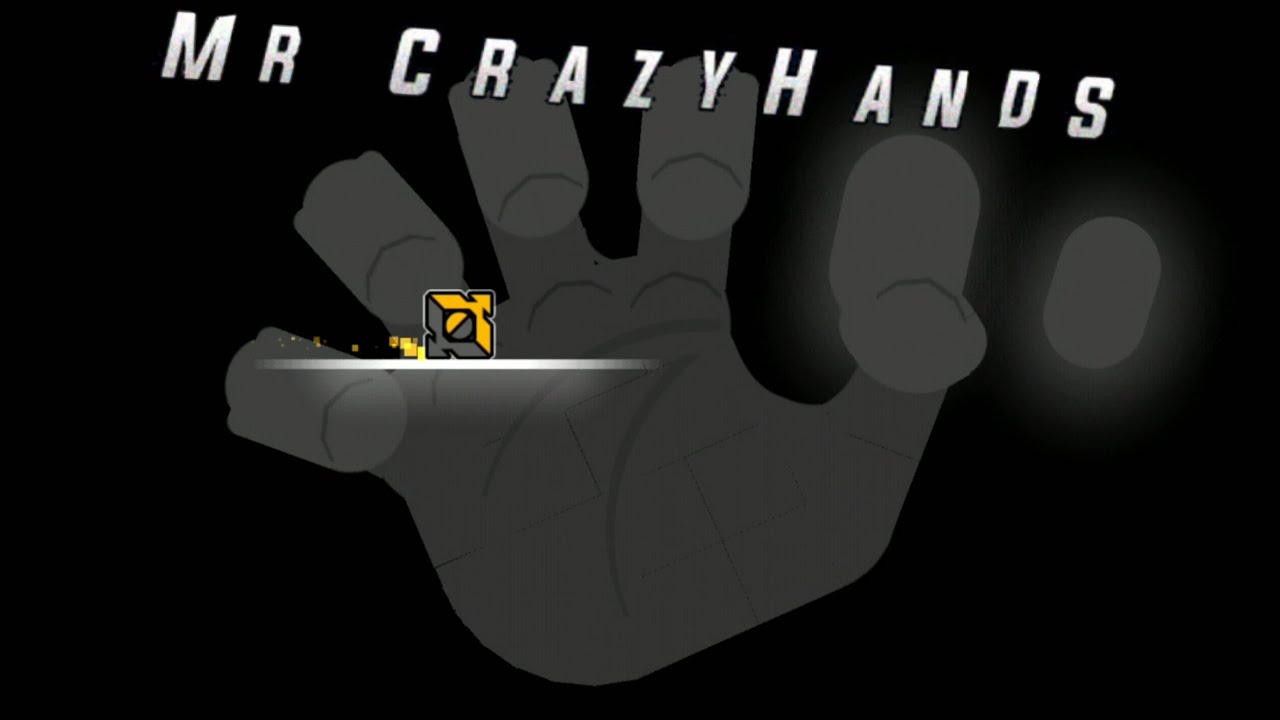 Mr CrazyHands By ExtoPlasm | Geometry dash 2.11 - YouTube