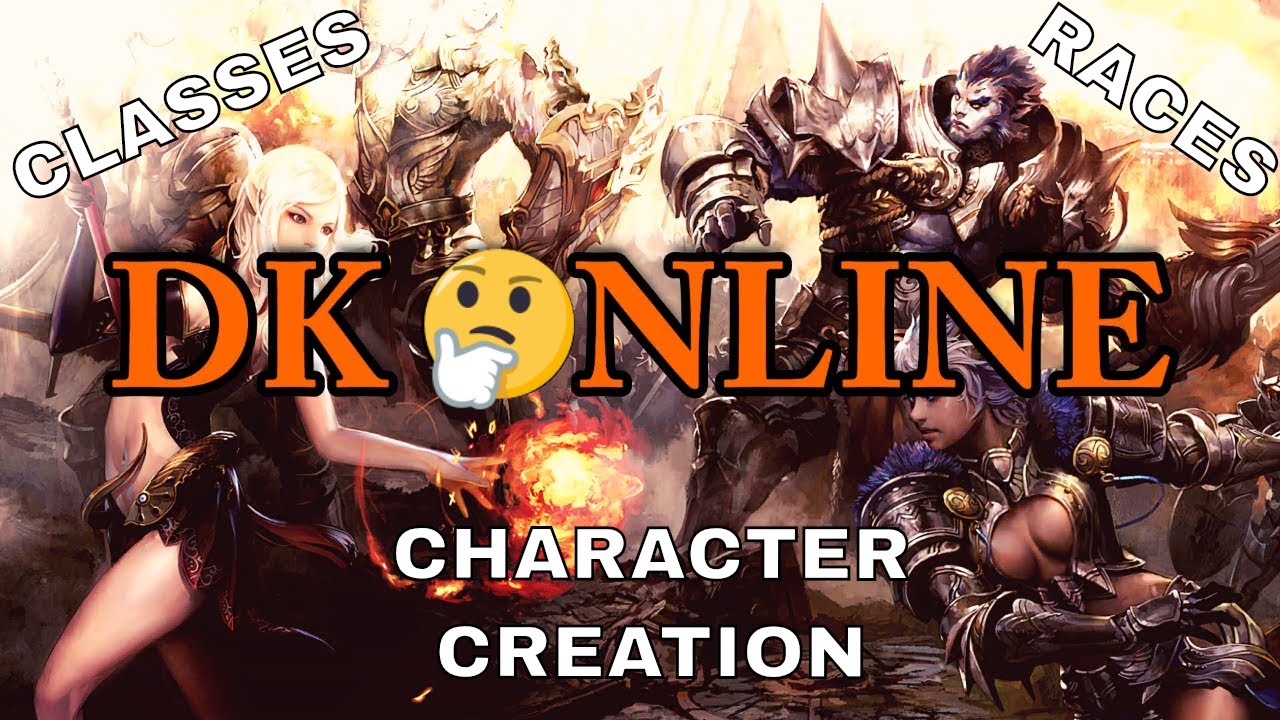 DK Online - Races/Classes/Character Creation Preview - YouTube