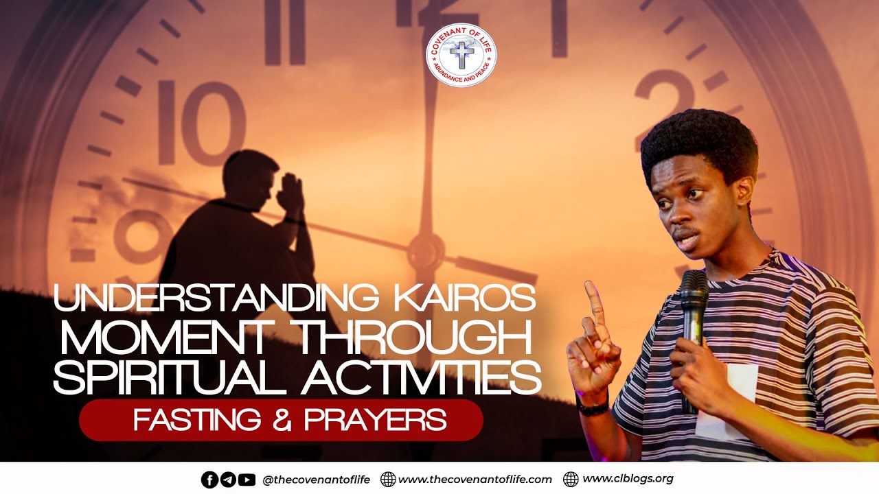UNDERSTANDING KAIROS MOMENT THROUGH SPIRITUAL ACTIVITIES (FASTING ...
