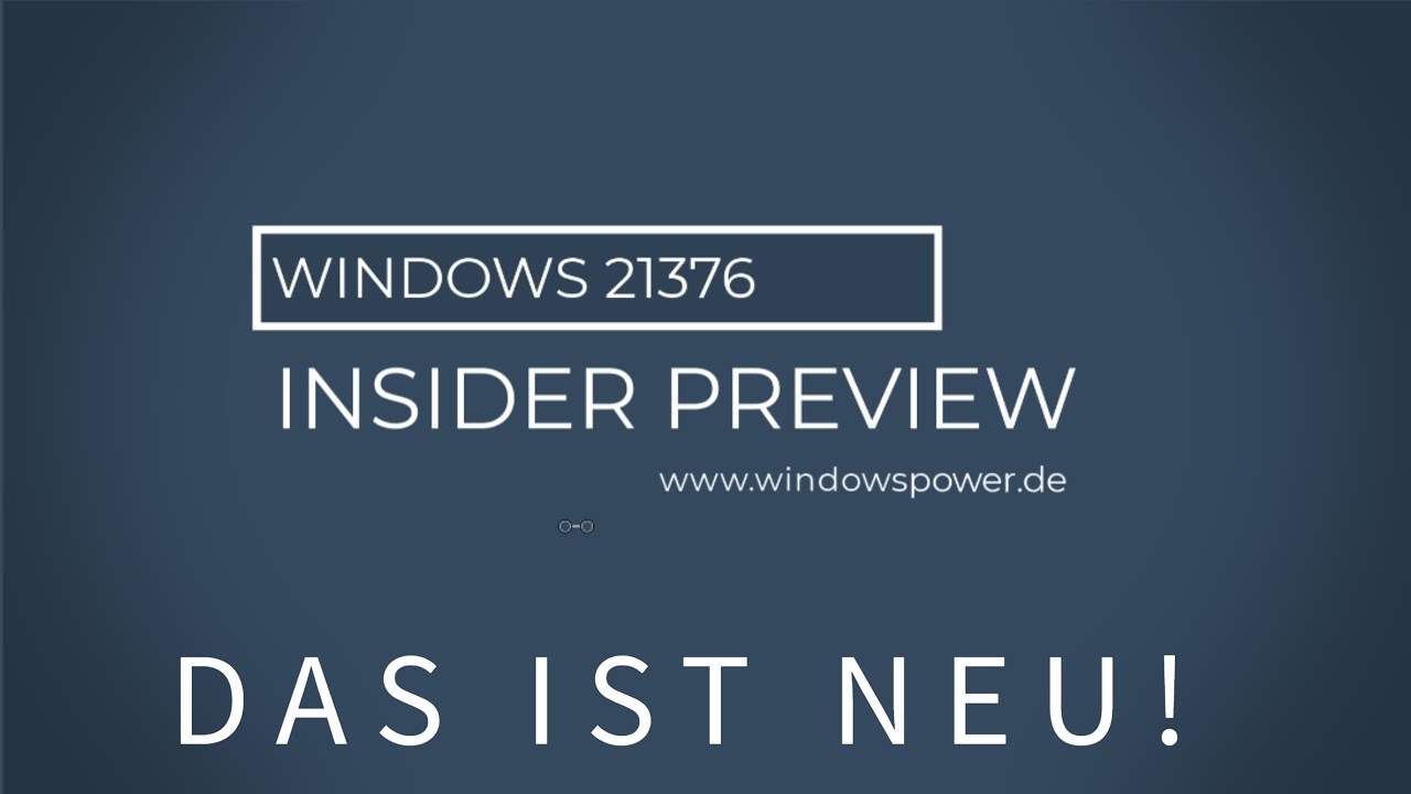 Windows Version 21376 das ist NEU! - YouTube