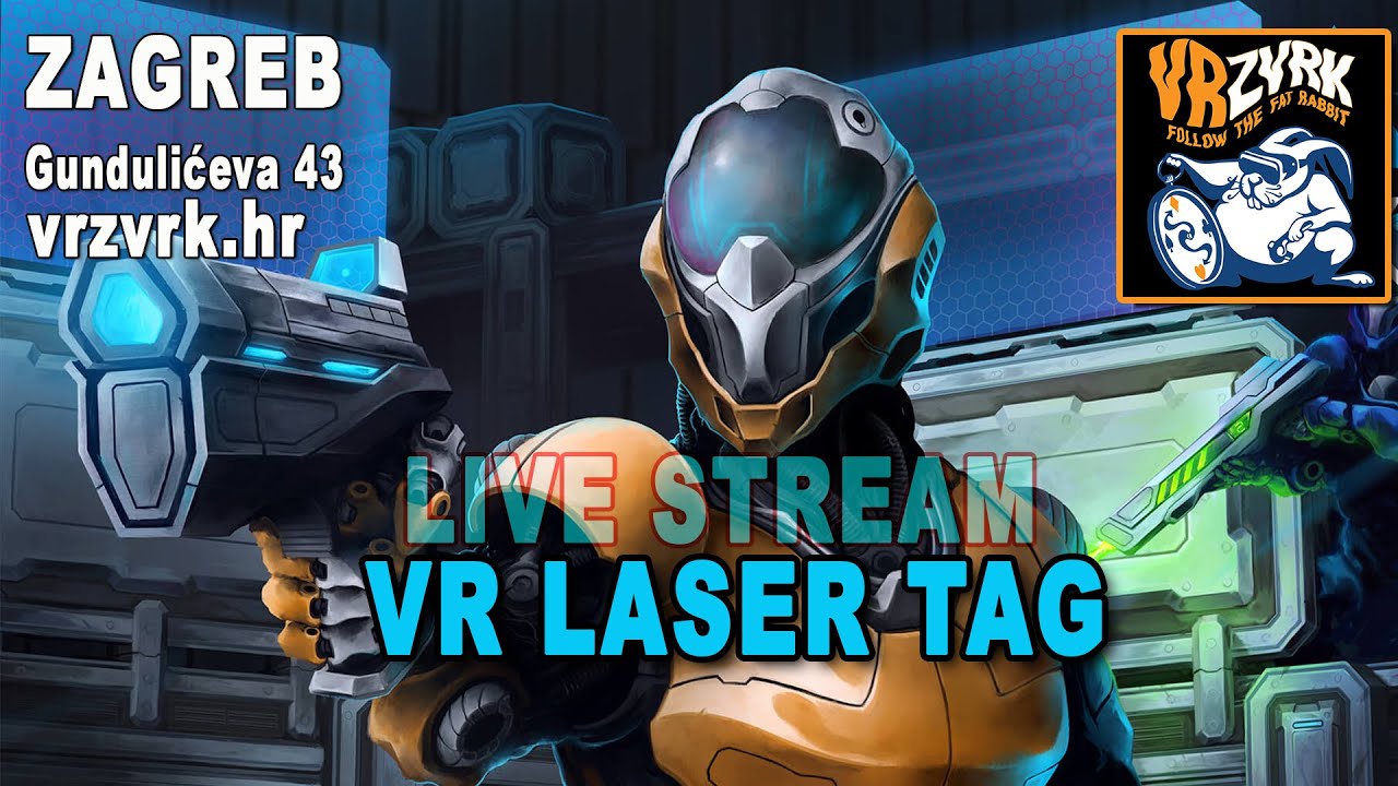 VR LASER TAG Rođendan proslava VR ZVRK Zagreb ARENA Live stream ...