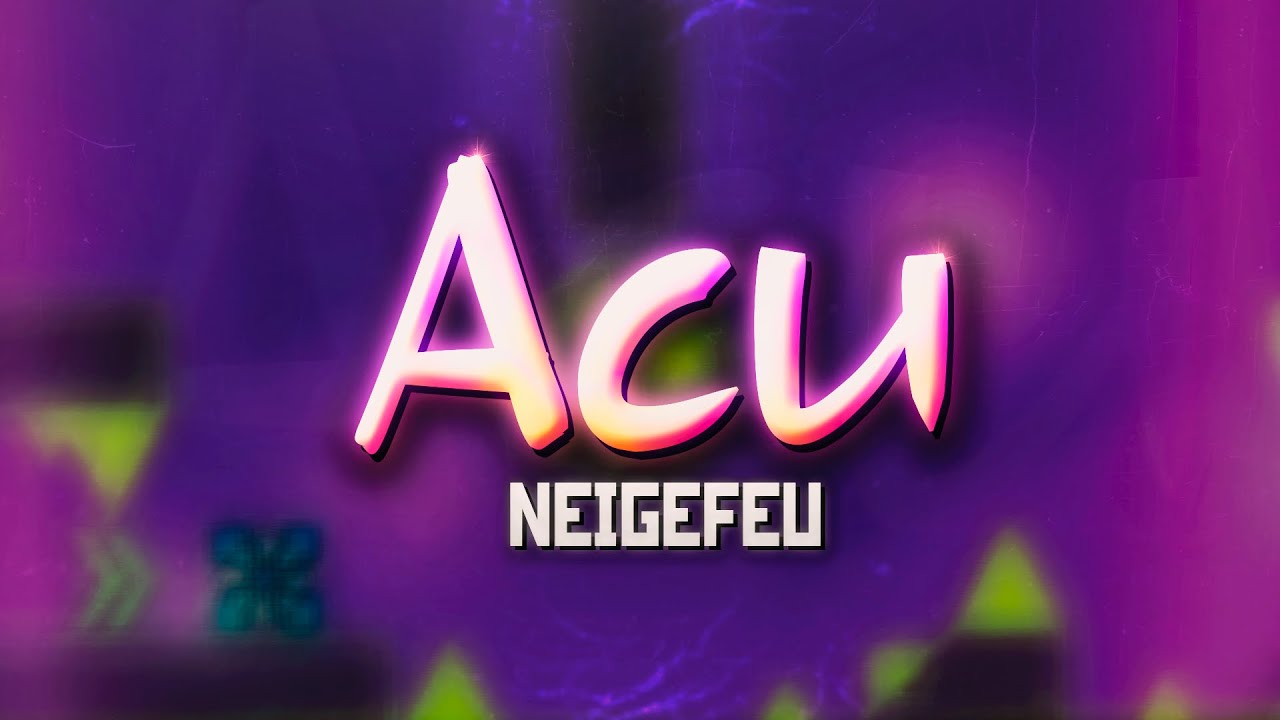(MY FIRST EXTREME) Acu 100% by Neigefeu | Geometry Dash - YouTube