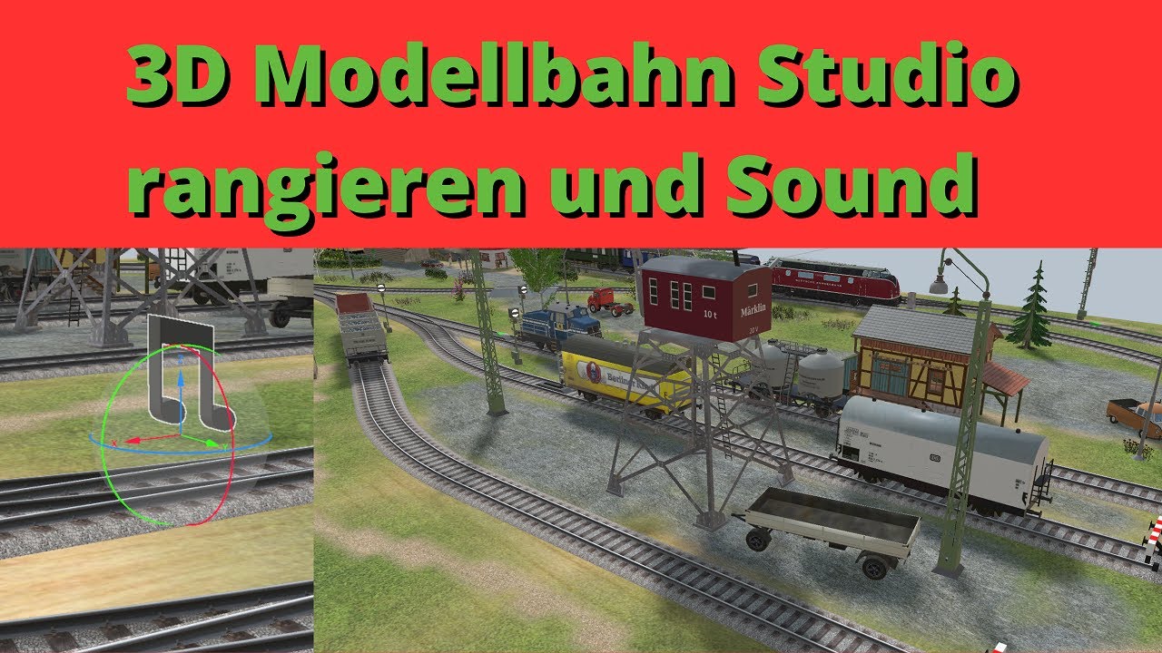 Im 3D Modellbahn Studio den eigenen Sound hochladen und manuell ...