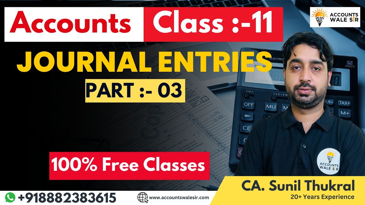 Journal Entry class 11 Accounts | Journal Entries | Part 3 | CA Sunil ...