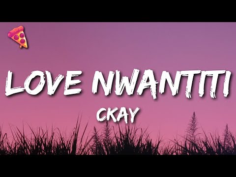 CKay - Love Nwantiti (TikTok Remix) (Lyrics) \
