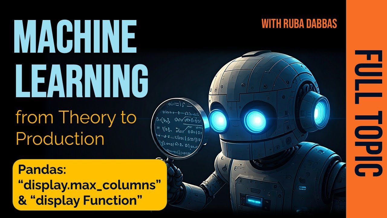 06. Pandas for Machine Learning. “display.max_columns” & “display ...