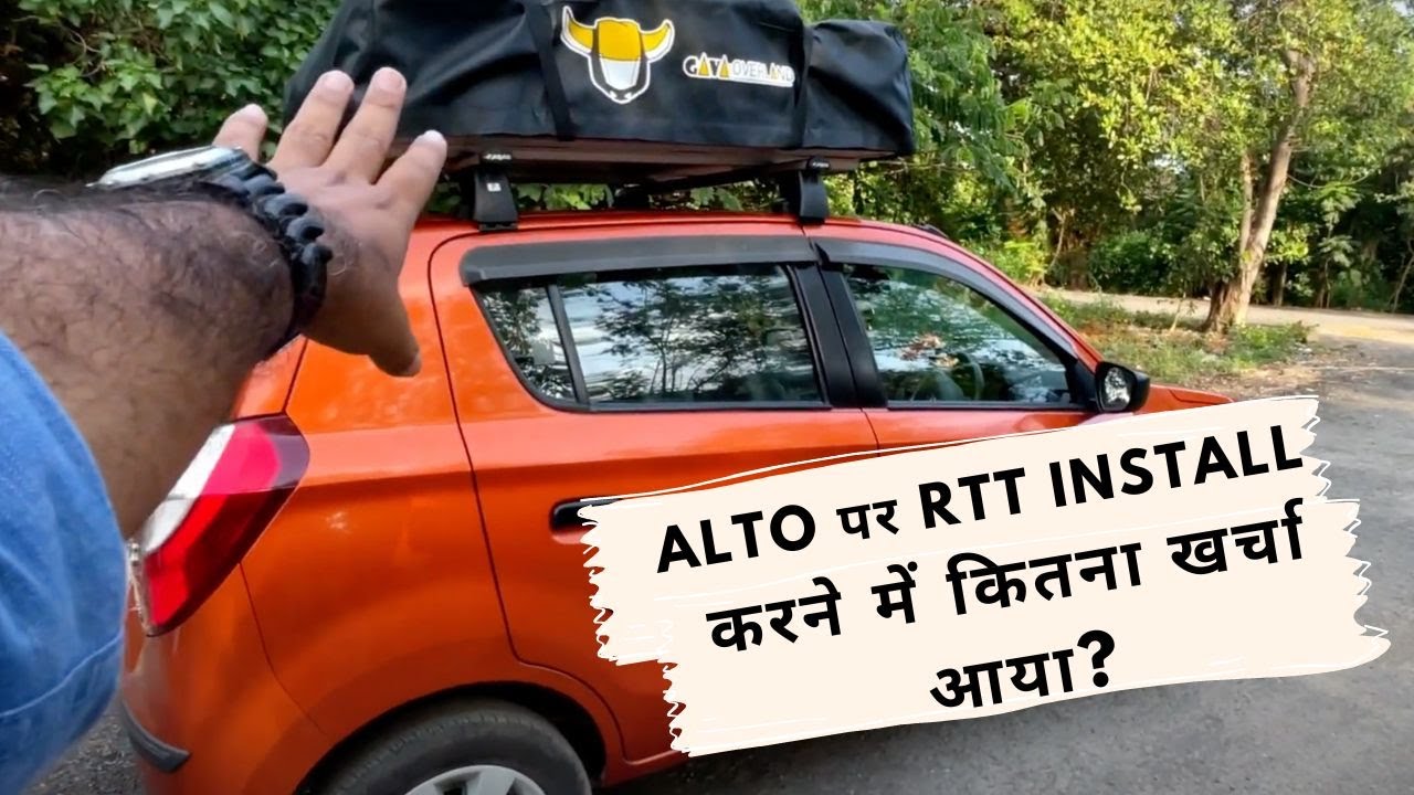 How much does it cost to install RTT on ALTO? | ALTO With Rooftop Tent ...