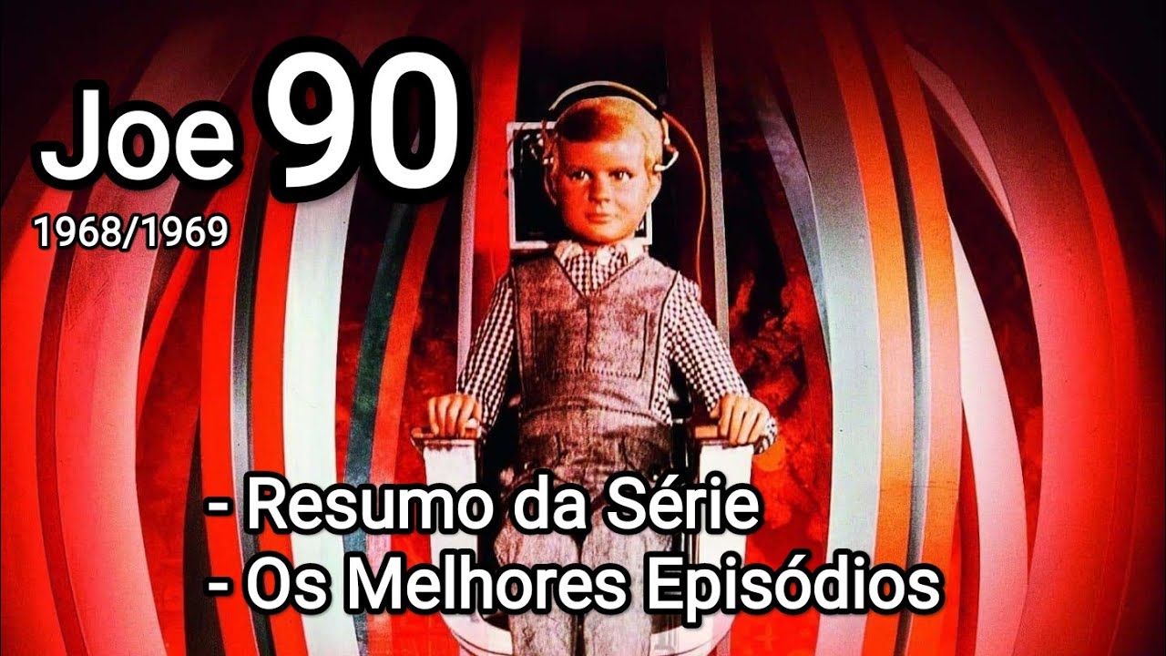 Joe 90 - Supermarionation (1968/1969) Resumo da série e os Melhores ...