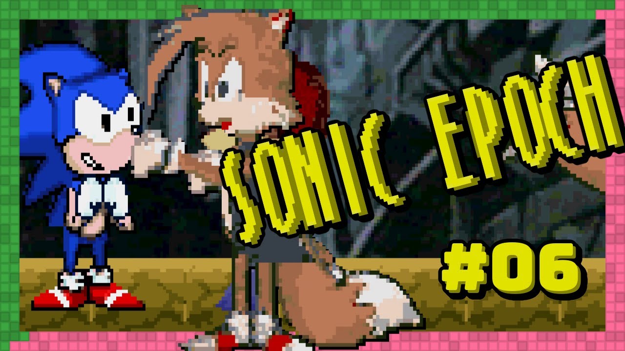 Sonic Epoch Part 6 — Tails: Dead - YouTube