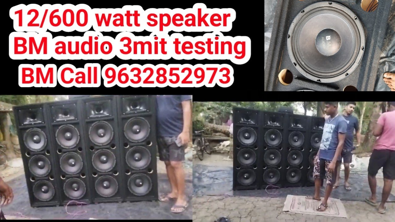 BM audio speaker 12 600 watt 3mid testing video BM audio call ...