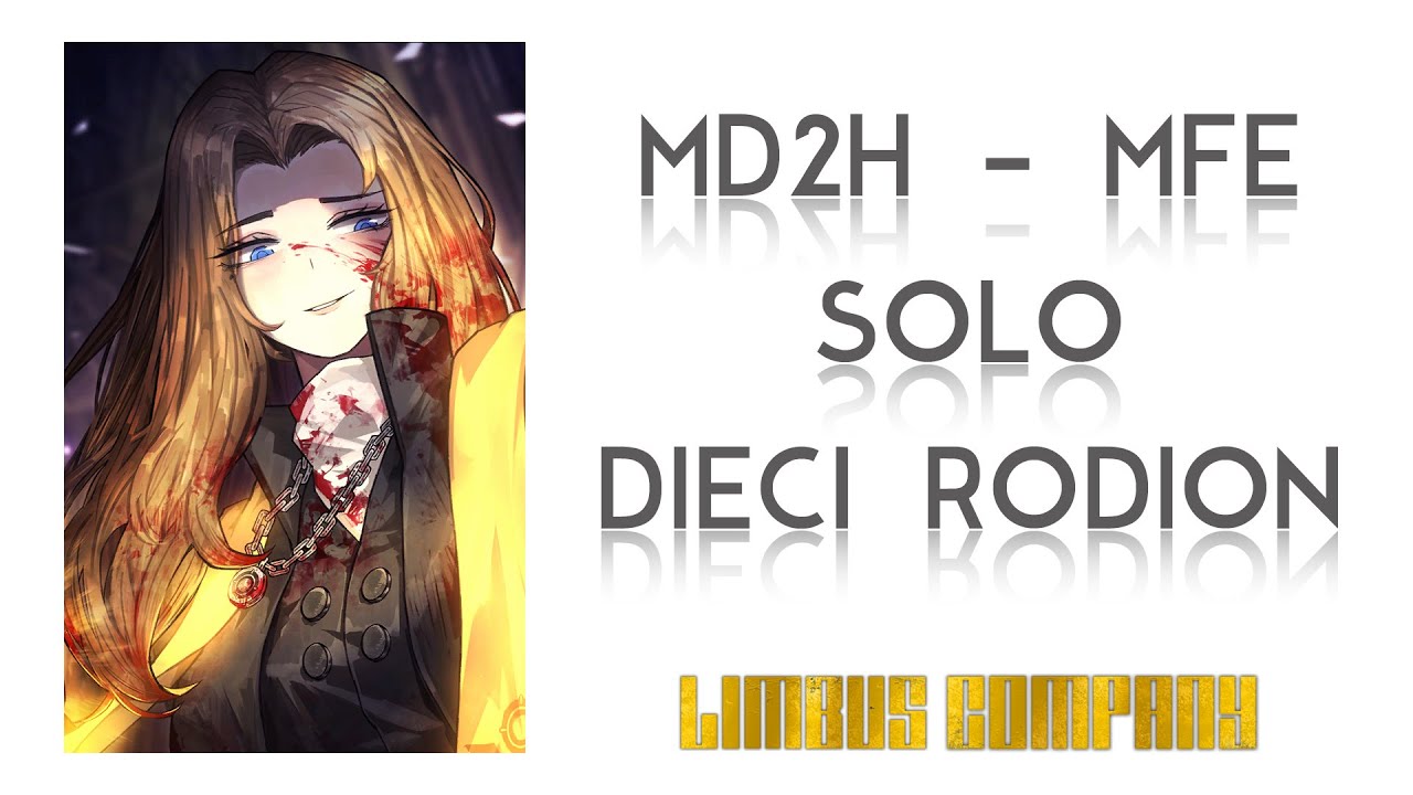 MD2H - My Form Empties. Solo Dieci Rodion. | Limbus Company - YouTube