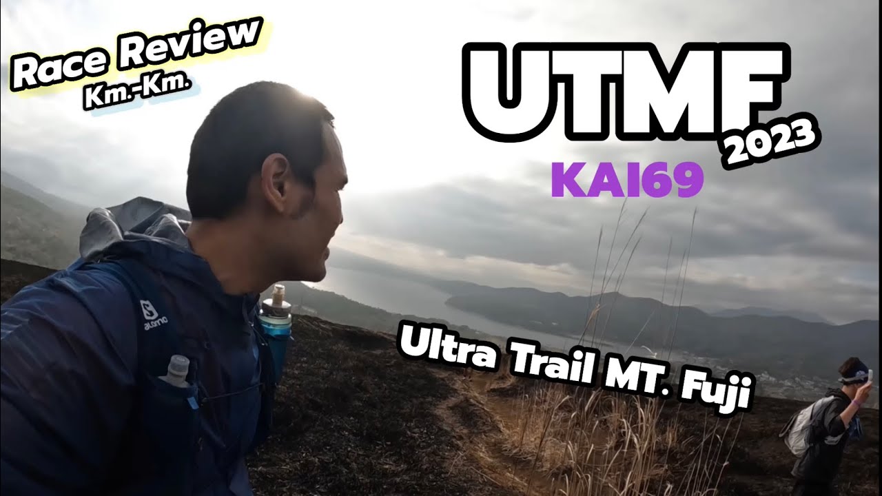 UTMF (KAI69) 2023 Ultra Trail Mt. Fuji - YouTube
