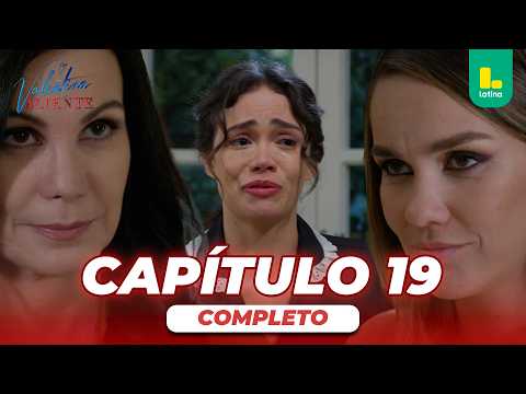 VALENTINA VALIENTE - CAPÍTULO 19 COMPLETO | LATINA TELEVISIÓN