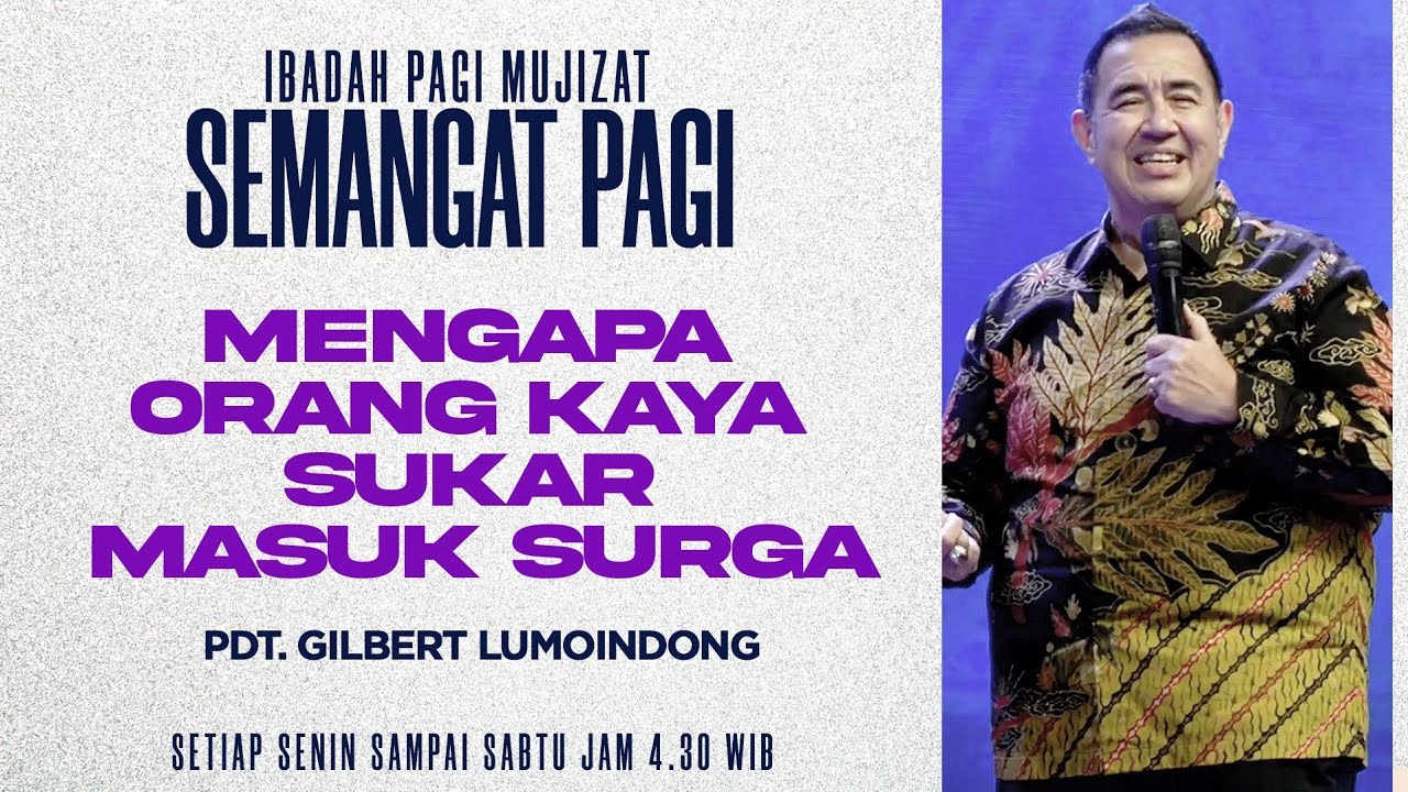 Semangat Pagi | Mengapa Orang Kaya Sukar Masuk Surga | Kamis, 8 Mei ...