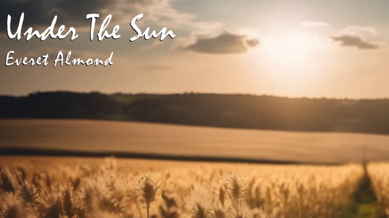 Under The Sun - Everet Almond | 2-hour tune | Endless loop | Copyright ...