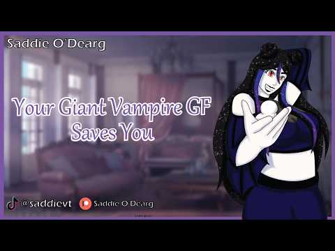 F4A|Your Giant Vampire GF Saves You |#comfort | #asmr | #wholesome | #giant | #giantess | #vampire
